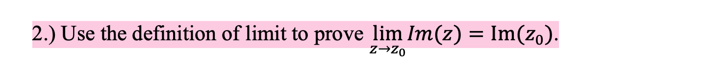 Solved 2.) Use the definition of limit to prove | Chegg.com