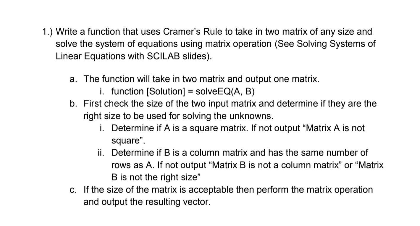 Solved 1.) Write a function that uses Cramer's Rule to take | Chegg.com
