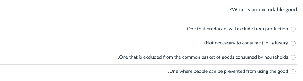 Solved ?What is an excludable good One that producers will | Chegg.com