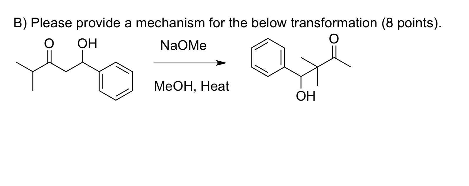 Solved B) Please provide a mechanism for the below | Chegg.com