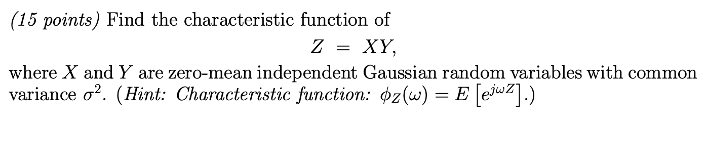 Solved XY, - (15 points) Find the characteristic function of | Chegg.com