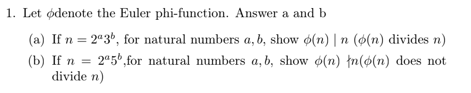 Solved = 1. Let ødenote the Euler phi-function. Answer a and | Chegg.com