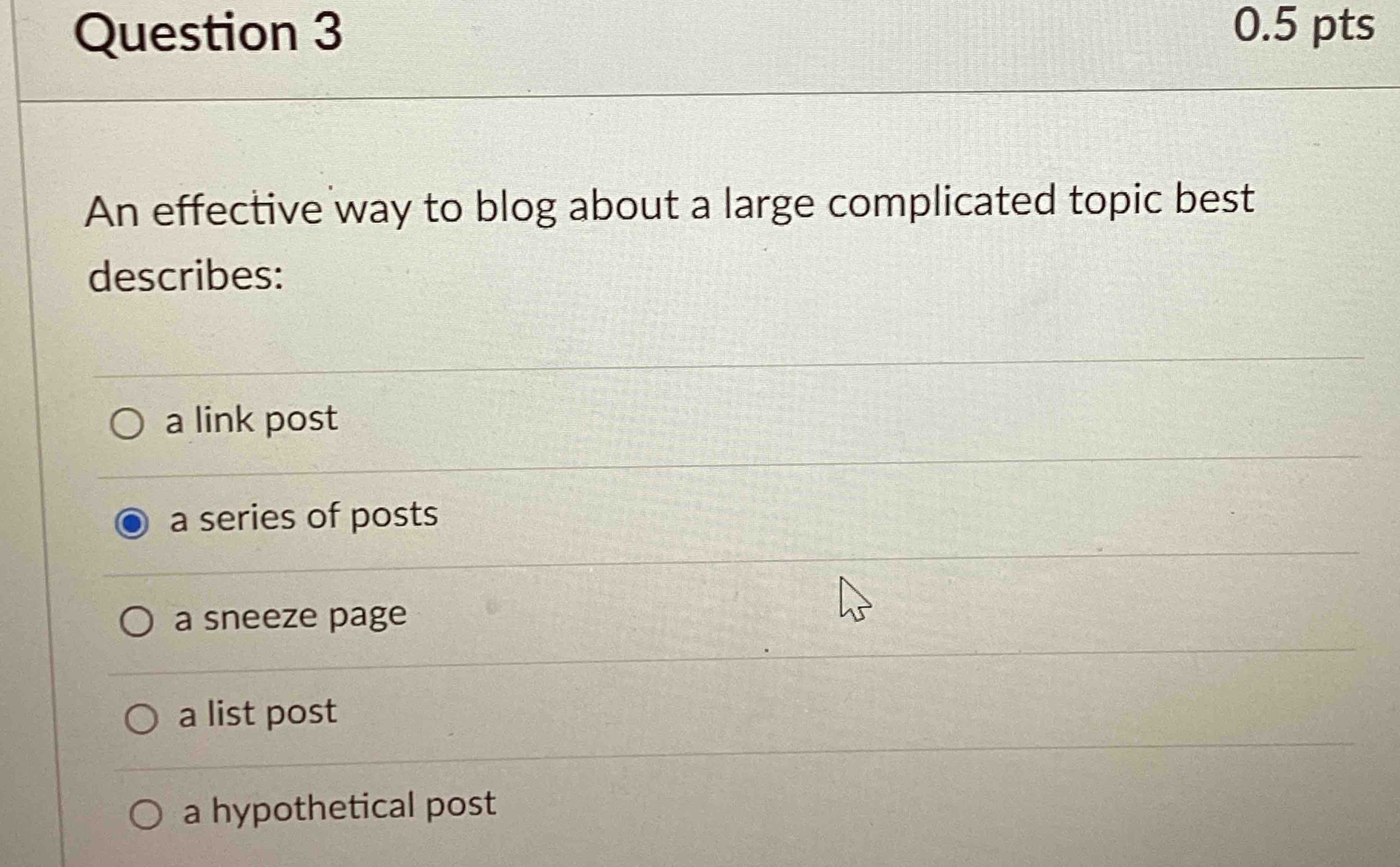 Solved Question 3An effective way to blog about a large | Chegg.com
