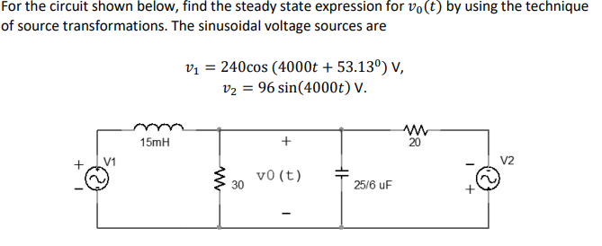 Solved For the circuit shown below, find the steady state | Chegg.com