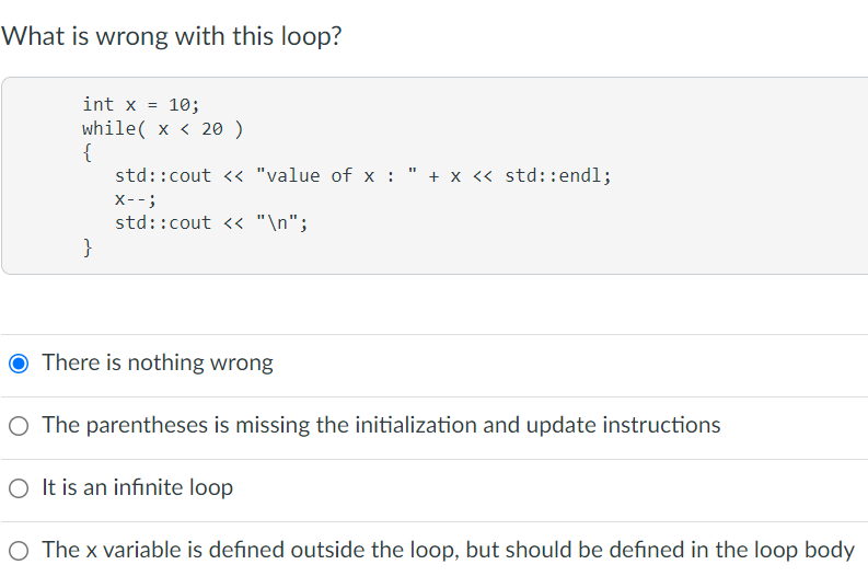 Solved What is wrong with this loop? int x = 10; while( x