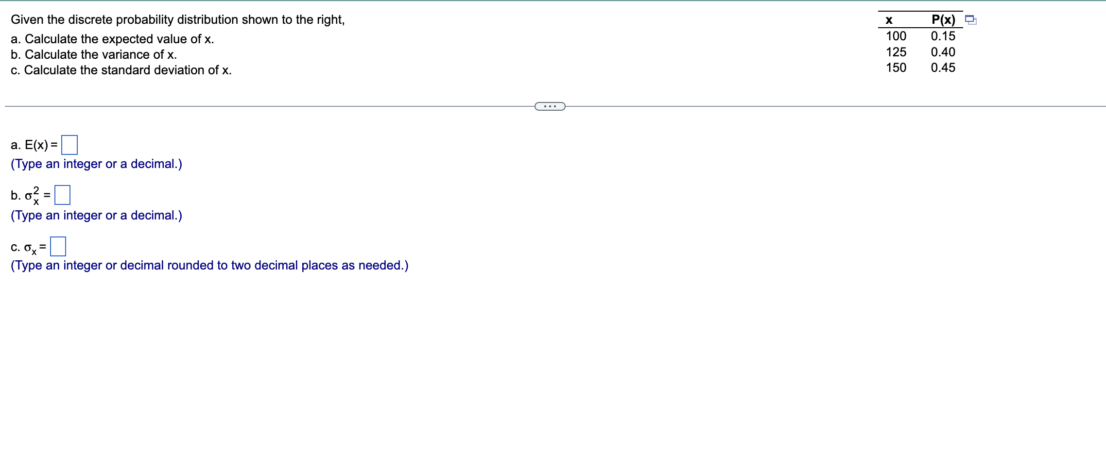 Solved Given the discrete probability distribution shown to | Chegg.com