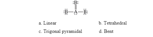 Solved a. Linear b. Tetrahedral c. Trigonal pyramidal d. | Chegg.com