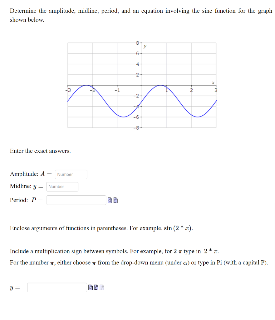 Solved Determine the amplitude, midline, period, and an | Chegg.com