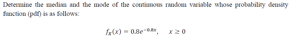 Solved Determine the median and the mode of the continuous | Chegg.com