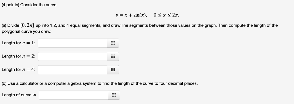 Solved (4 points) Consider the curve y = x + sin(x), 0 x 2x. | Chegg.com