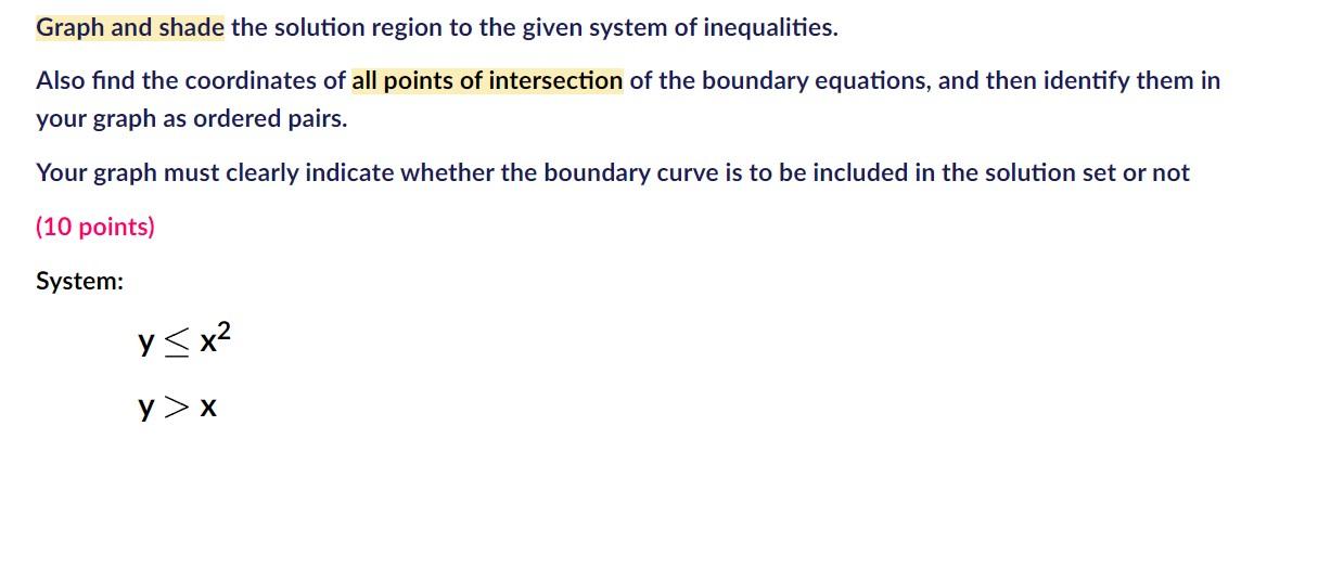 Solved Graph and shade the solution region to the given | Chegg.com