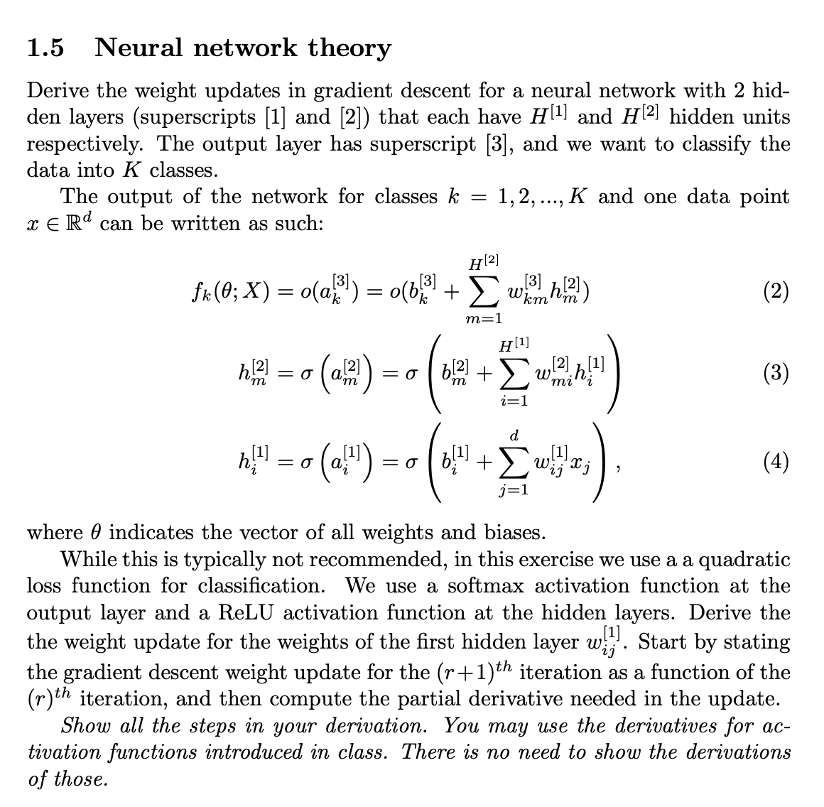 1.5 ﻿Neural network theoryDerive the weight updates | Chegg.com
