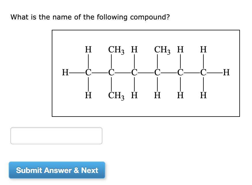 Solved What is the name of the following compound? H CH, H | Chegg.com