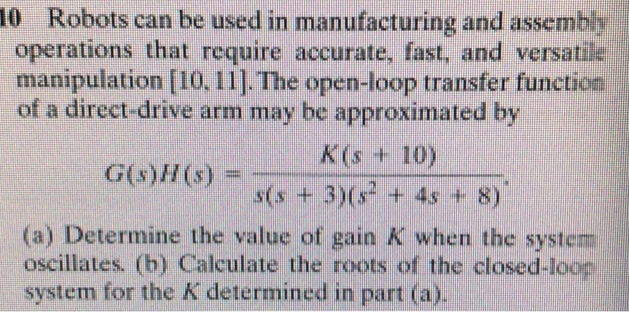 Solved 10 Robots can be used in manufacturing and assembly | Chegg.com