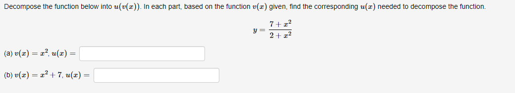 Solved Decompose the function below into u(v(x)). In each | Chegg.com