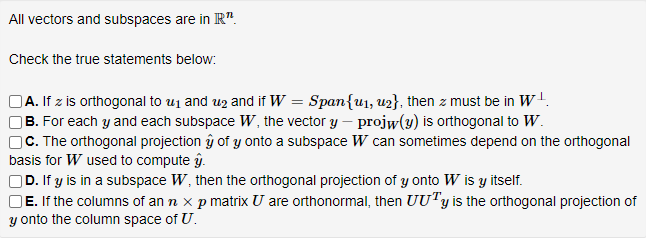 Solved All vectors and subspaces are in Rn. Check the true | Chegg.com