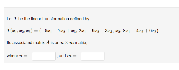 Solved Let T be the linear transformation defined by | Chegg.com