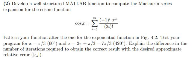 Solved (2) Develop a well-structured MATLAB function to | Chegg.com