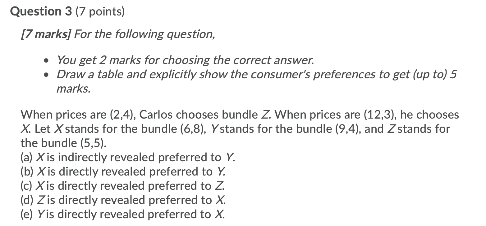 Solved Question 3 (7 points) [7 marks] For the following | Chegg.com