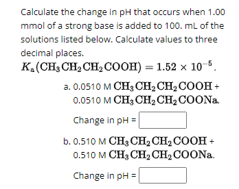 Solved Calculate the change in pH that occurs when 1.00 mmol | Chegg.com