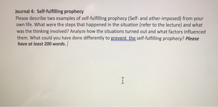 Solved Journal 4: Self-fulfilling prophecy Please describe | Chegg.com
