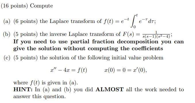 Solved (16 points) Compute (a) (6 points) the Laplace | Chegg.com