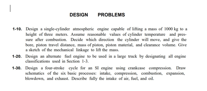 Solved DESIGN PROBLEMS 1-10. Design a single-cylinder | Chegg.com