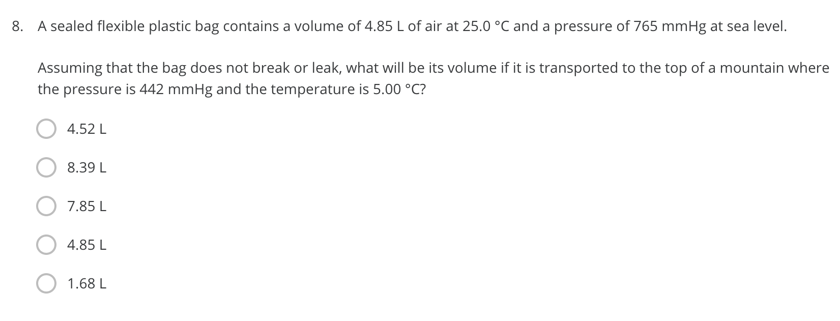 Solved 8. A sealed flexible plastic bag contains a volume of | Chegg.com