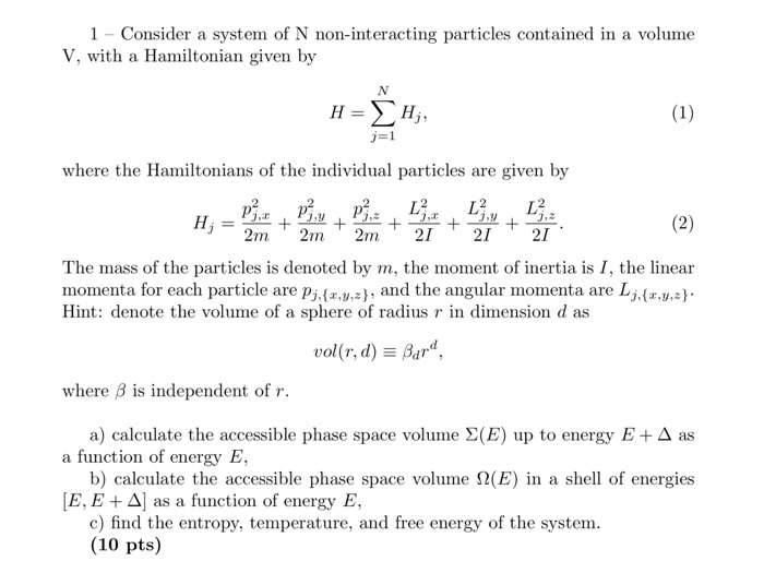 Solved 1 Consider a system of N non-interacting particles | Chegg.com