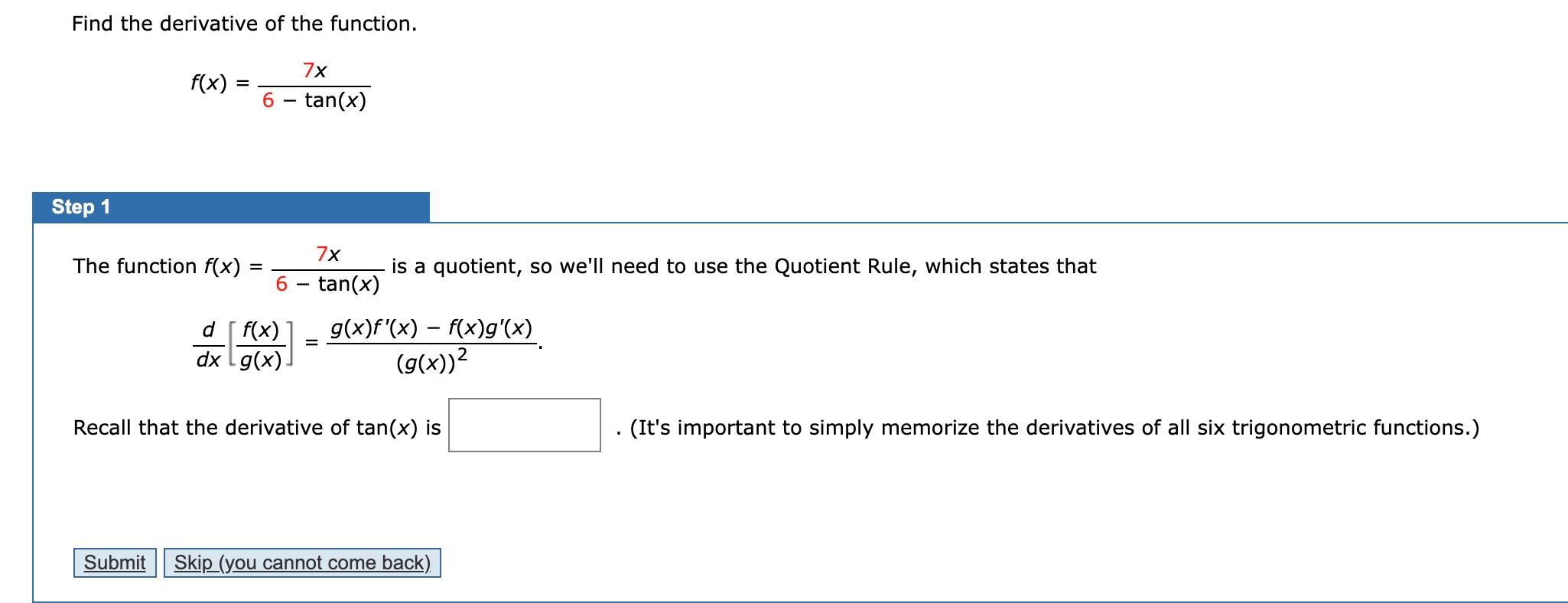 Solved Find the derivative of the function. f(x)=6−tan(x)7x | Chegg.com