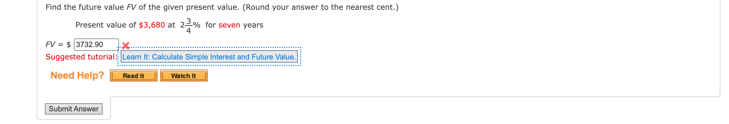 Solved Find the future value FV of the given present value. | Chegg.com