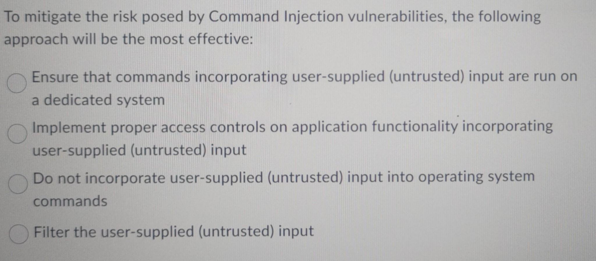 Solved To mitigate the risk posed by Command Injection | Chegg.com