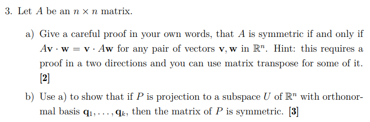 Solved Let A be an n×n matrix. a) Give a careful proof in | Chegg.com
