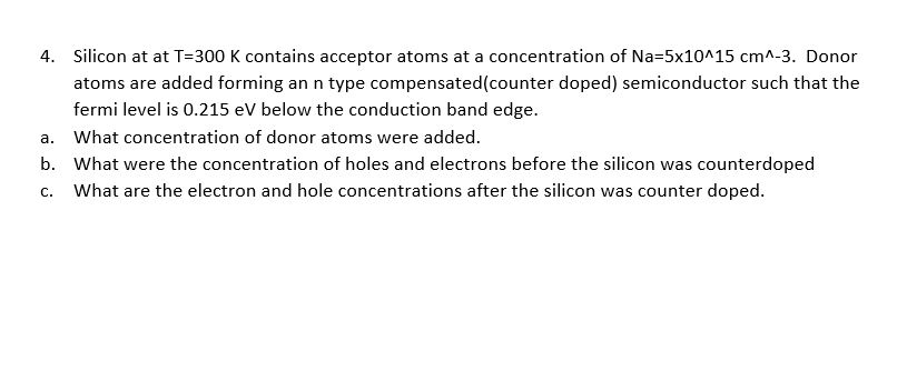 Solved 4. Silicon at at T=300 K contains acceptor atoms at a | Chegg.com