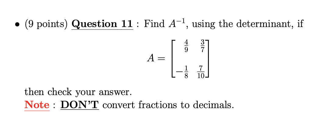 Solved (9 points) Question 11: Find A−1, using the | Chegg.com