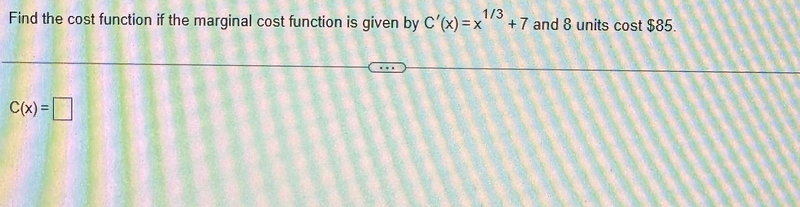 Solved Find the cost function if the marginal cost function | Chegg.com