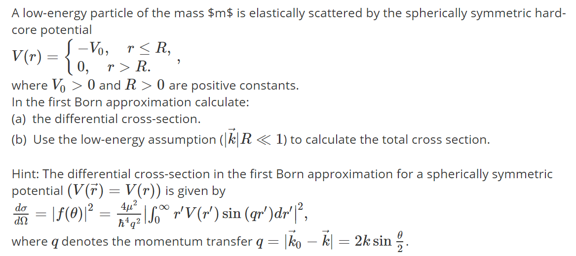 Solved A low-energy particle of the mass $m$ is elastically | Chegg.com