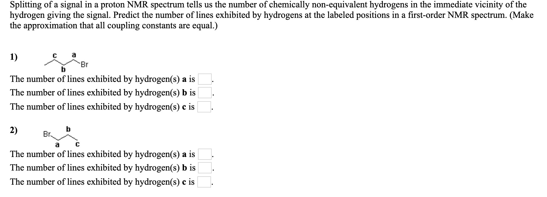 Solved Splitting of a signal in a proton NMR spectrum tells | Chegg.com