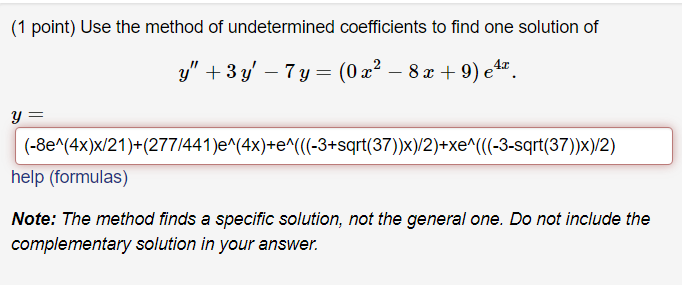 Solved Use the method of undetermined coefficients to find | Chegg.com