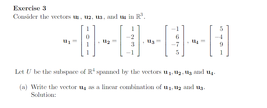 Solved Exercise 3 Consider the vectors ui, u2, u3, and ui in | Chegg.com