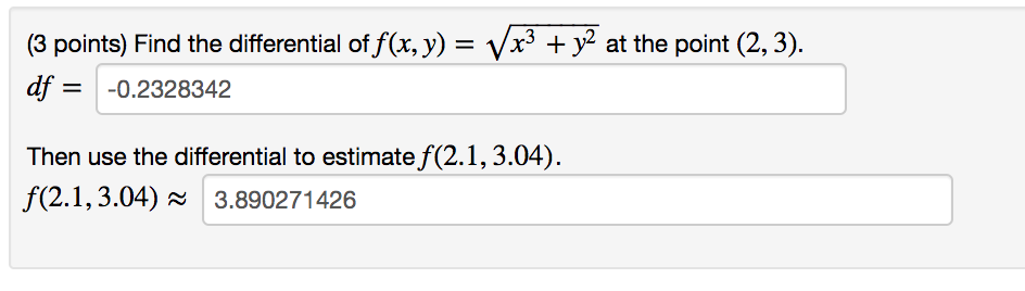 Solved (3 points) Find the differential of f(x, y) = Vx3 + | Chegg.com