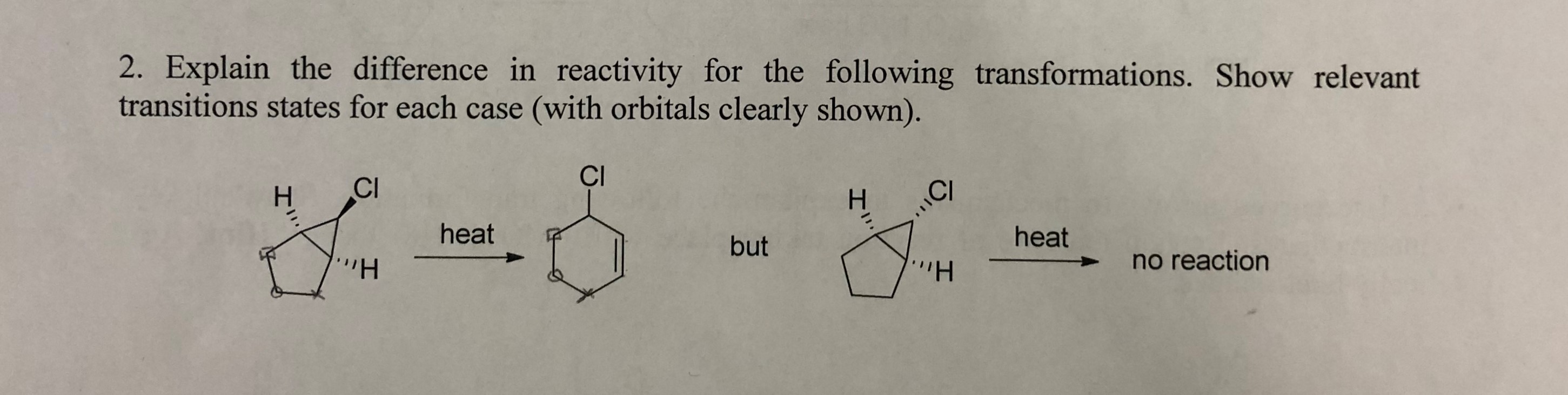 Solved 2. Explain the difference in reactivity for the | Chegg.com