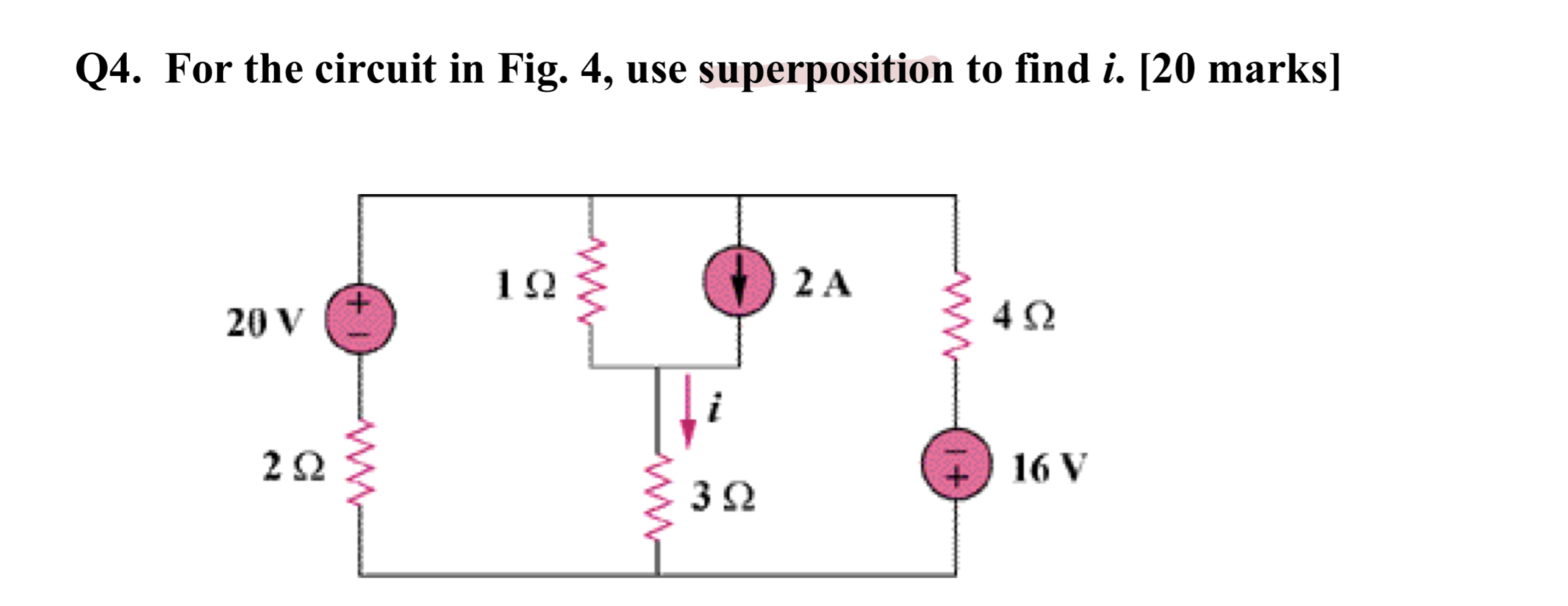 Solved Q4. For the circuit in Fig. 4, use superposition to | Chegg.com