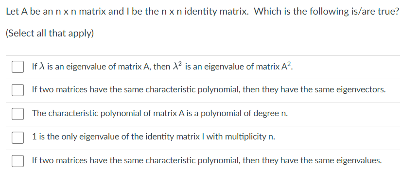 Solved Let A be an n×n matrix and I be the n×n identity | Chegg.com