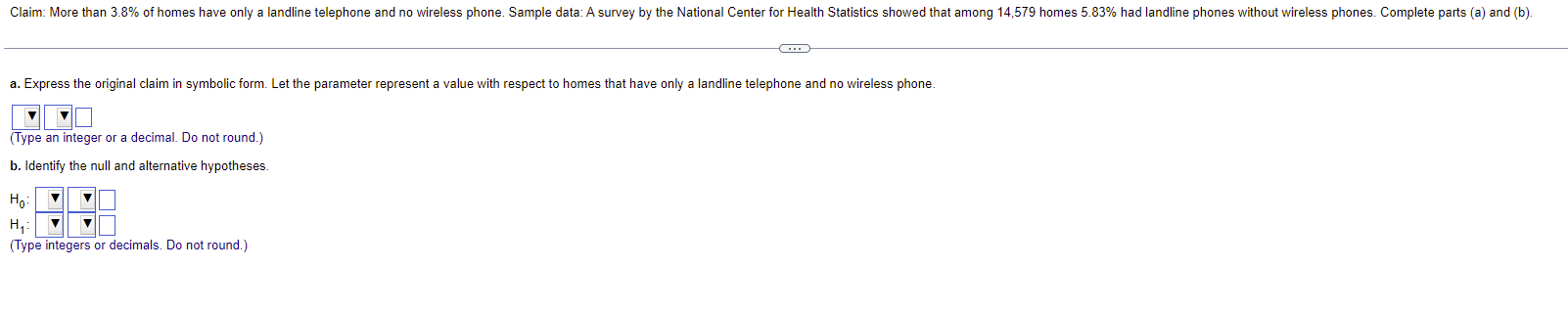 [Solved]: Claim: More than 3.8% of homes have only a landl