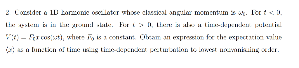 Solved 2. Consider a 1D harmonic oscillator whose classical | Chegg.com