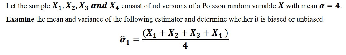 Solved Let the sample X1, X2,X3 and X4 consist of iid | Chegg.com