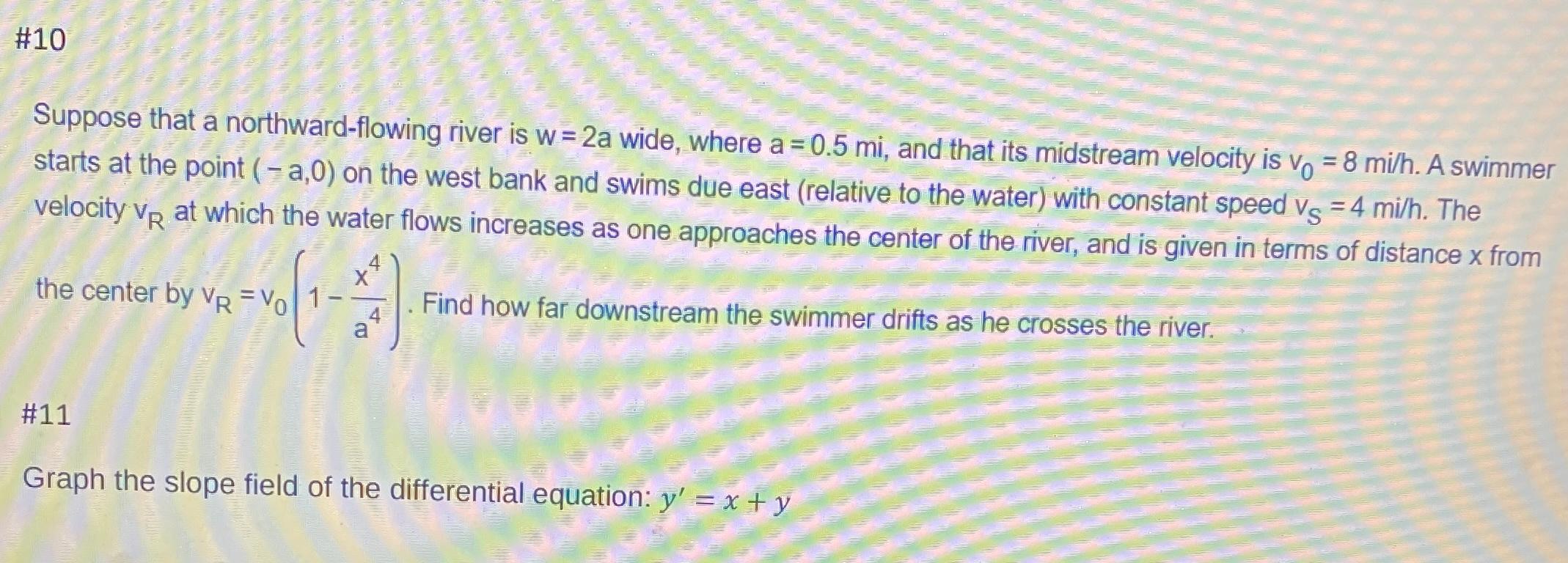 Solved Suppose that a northward-flowing river is w=2a wide, | Chegg.com