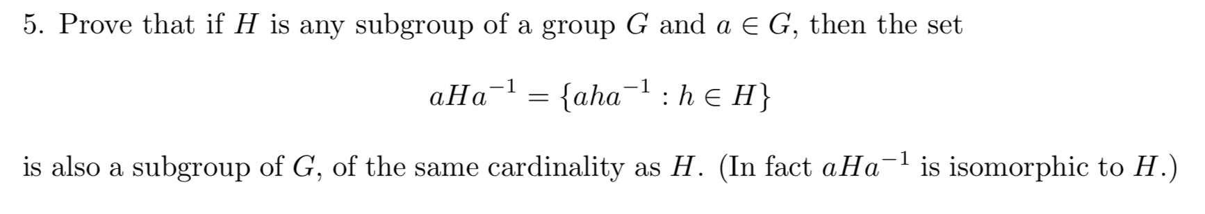 Solved Prove that if H is any subgroup of a group G and a∈G, | Chegg.com