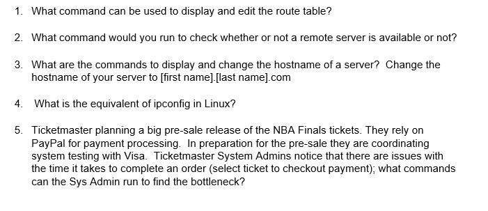 Solved 1. What command can be used to display and edit the | Chegg.com